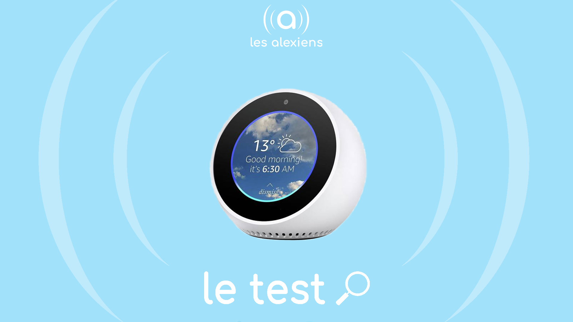Test Amazon Echo Spot : t’as de beaux yeux, tu sais… – Les Alexiens