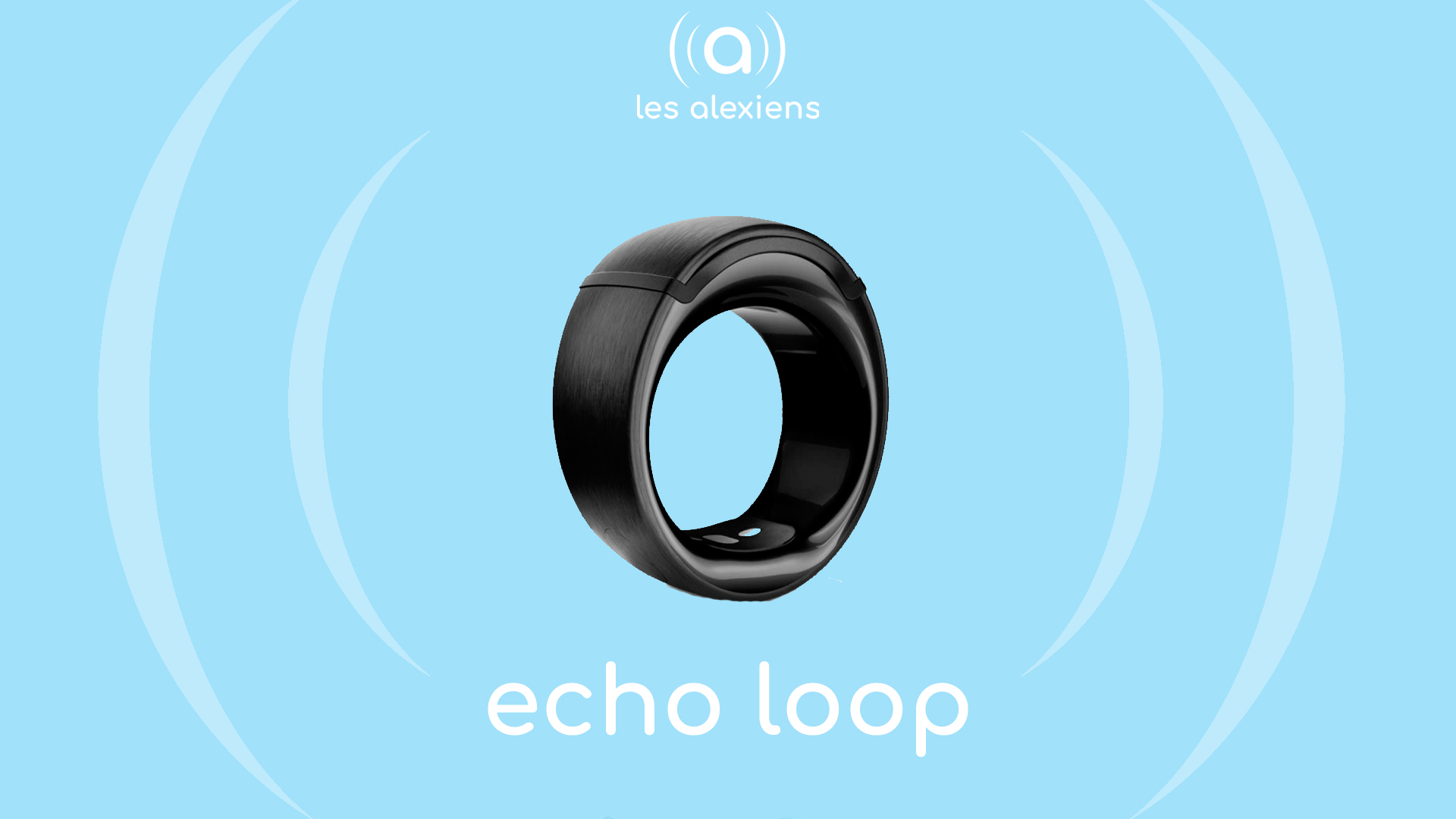Echo Loop : la bague connectée à Alexa – Les Alexiens