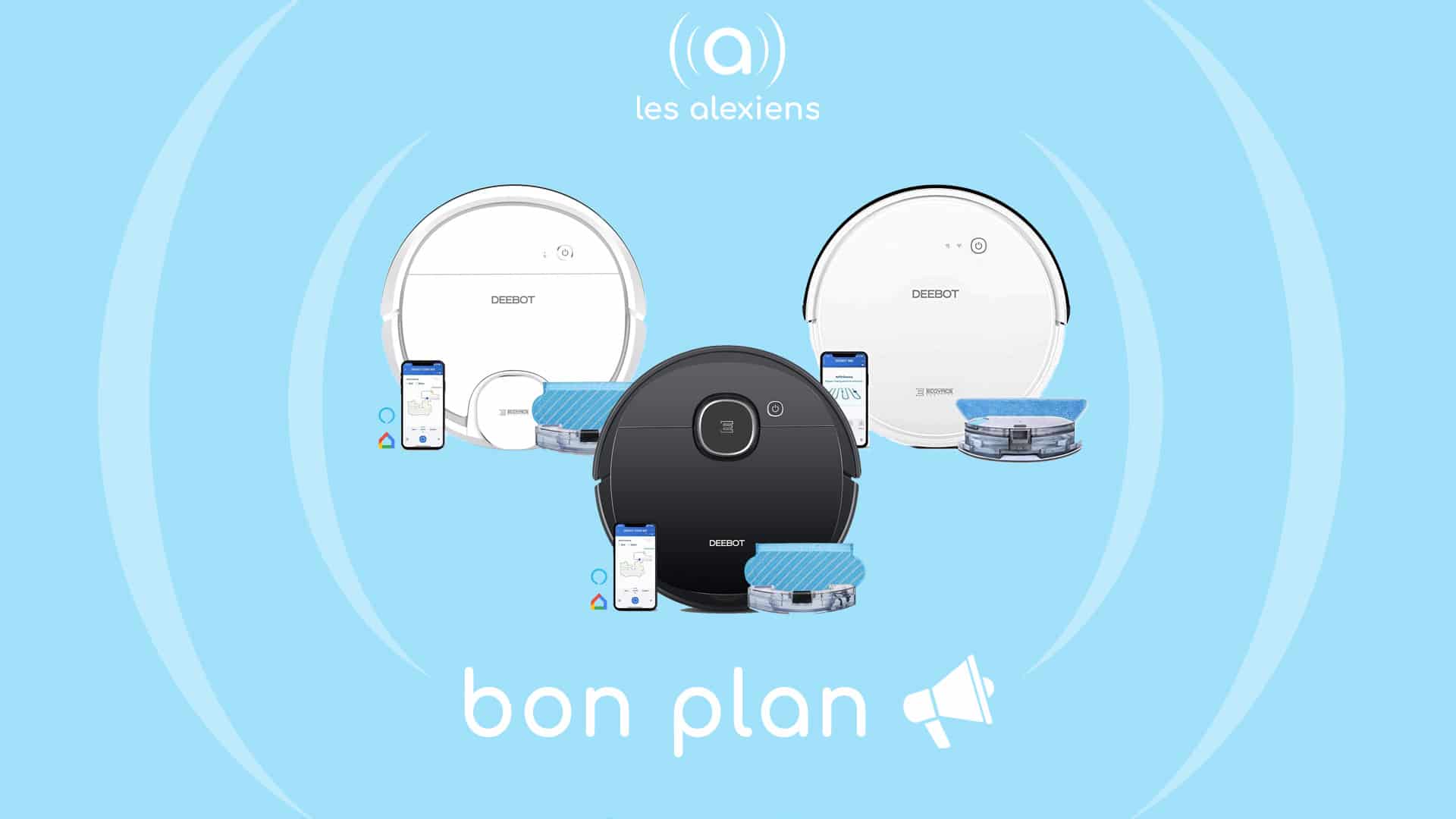 [BON PLAN] Les robots aspirateurs Ecovacs en promo ! – Les Alexiens