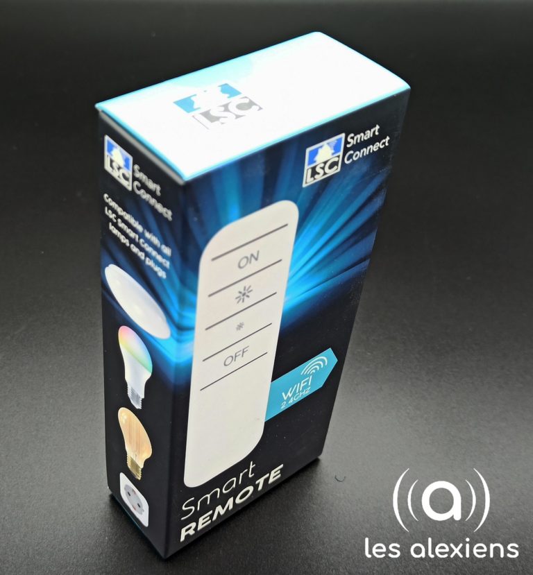 Test Smart Remote LSC Smart Connect : la base de la télécommande, ou l ...