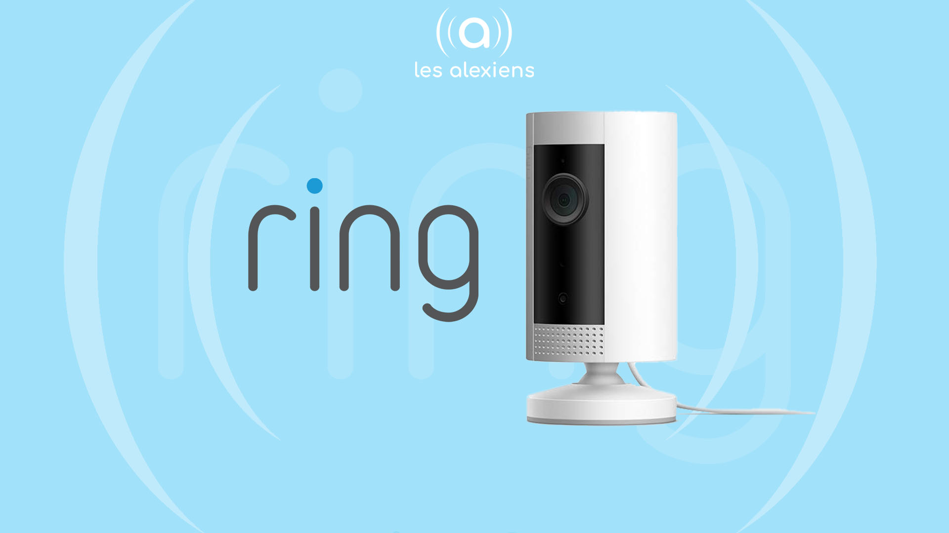 Test Ring Indoor Cam, une caméra abordable vraiment compatible Alexa ...