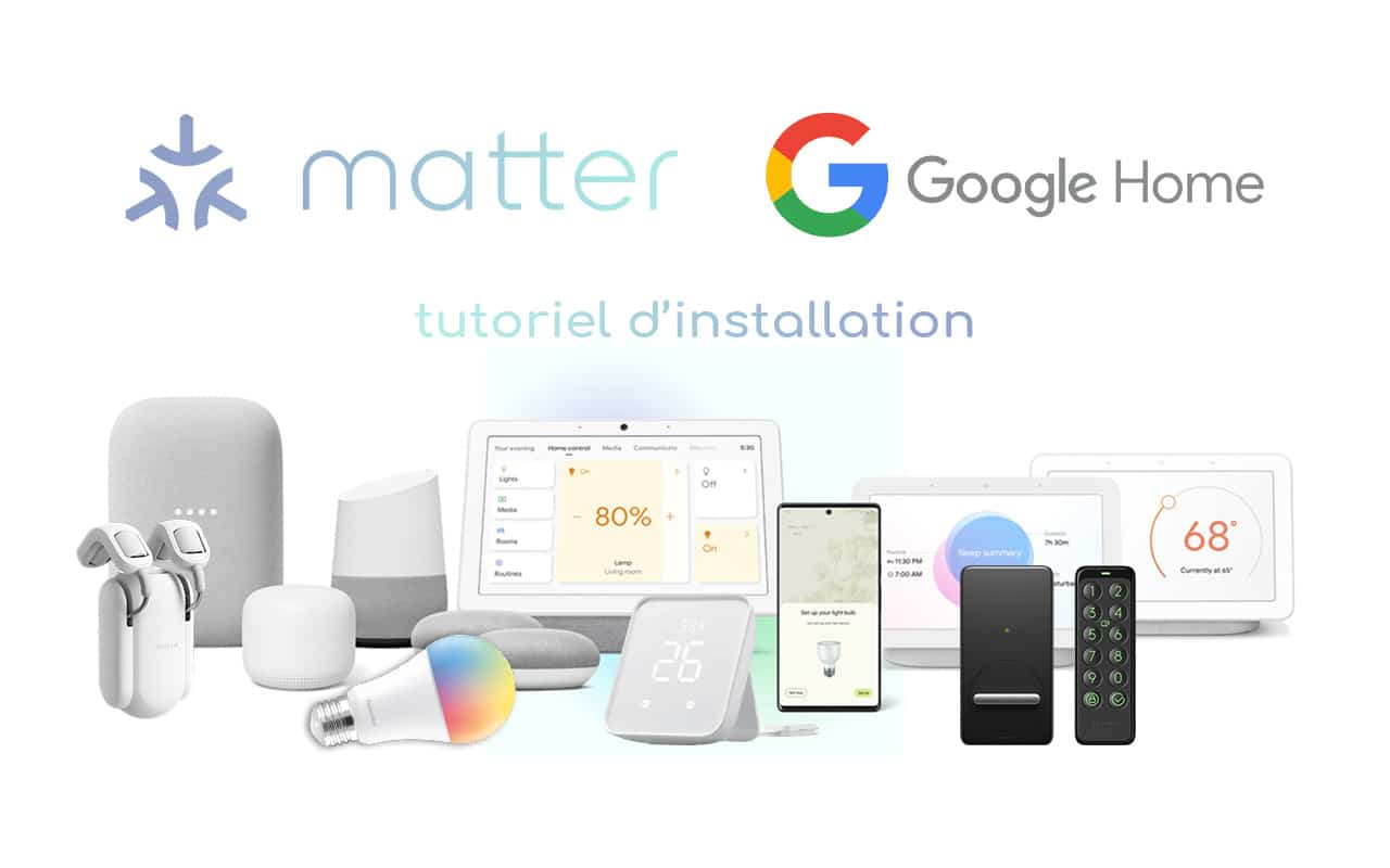 Installer un appareil Matter avec Google Home en 5 minutes – Les Alexiens