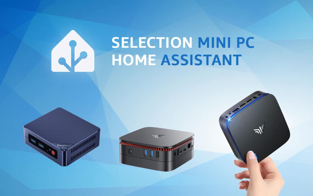Notre sélection de Mini PC pour Home Assistant et Proxmox à saisir ...